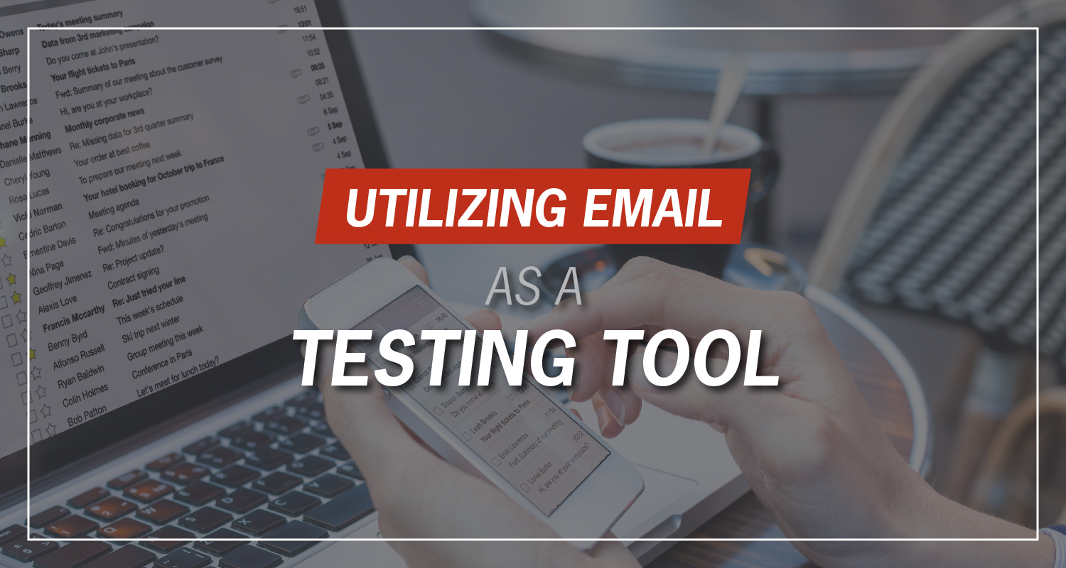 Utilizing Email as a Testing Tool | Trellist.com